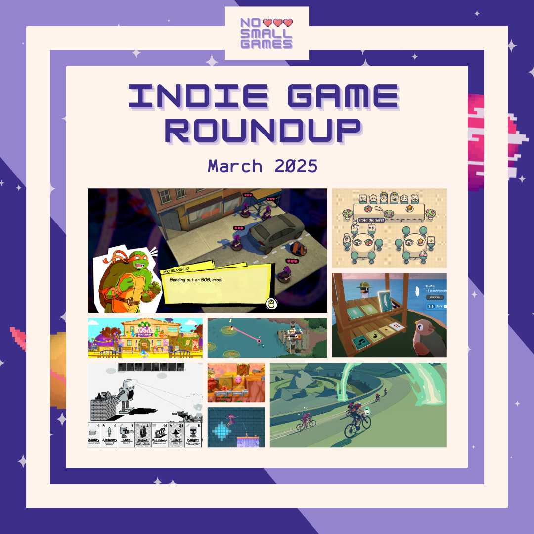Indie Game Roundup - March 2025 feat. Jacob McCourt - No Small Games